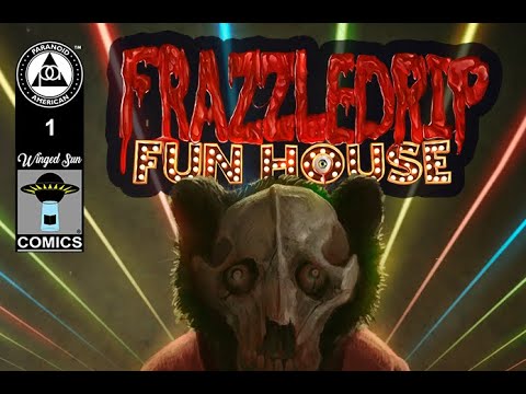 Frazzledrip Fun House – Paranoid American